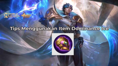Tips Menggunakan Item Dominance Ice Mobile Legends - Dafunda.com