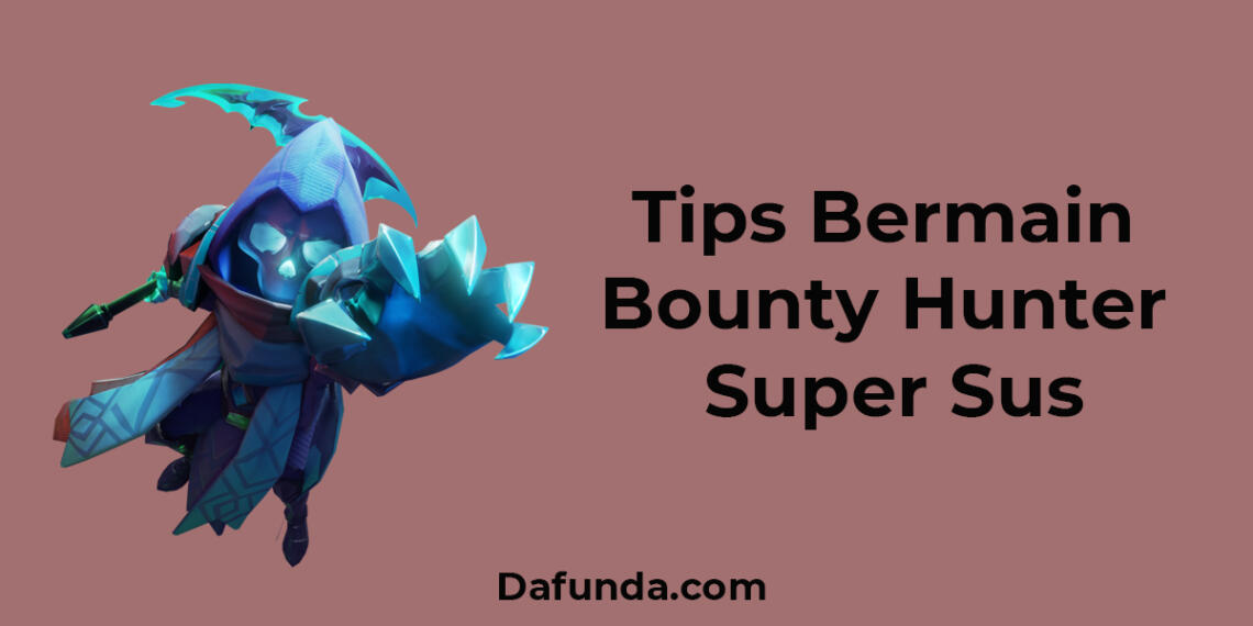 Bounty Hunter Super Sus, Impostor yang Bisa Habisi Dua Spacecrew ...