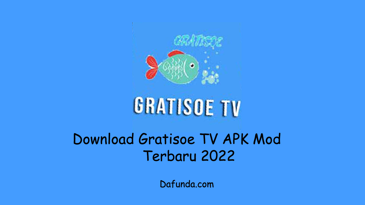 Gratisoe TV Mod APK v13.0 2024 Streaming Bola Tanpa Iklan - Dafunda.com