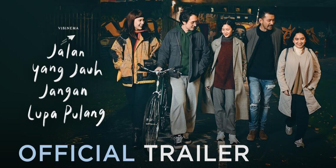 Sinopsis Film Jalan Yang Jauh Jangan Lupa Pulang - Dafunda.com Sinopsis Film Jalan Yang Jauh Jangan Lupa Pulang - Dafunda.com