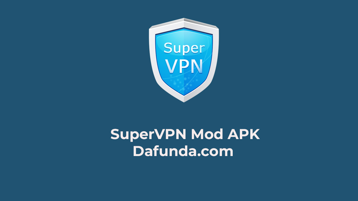 SuperVPN Mod APK 2.8.6 Terbaru 2024 (Premium Unlocked) - Dafunda.com