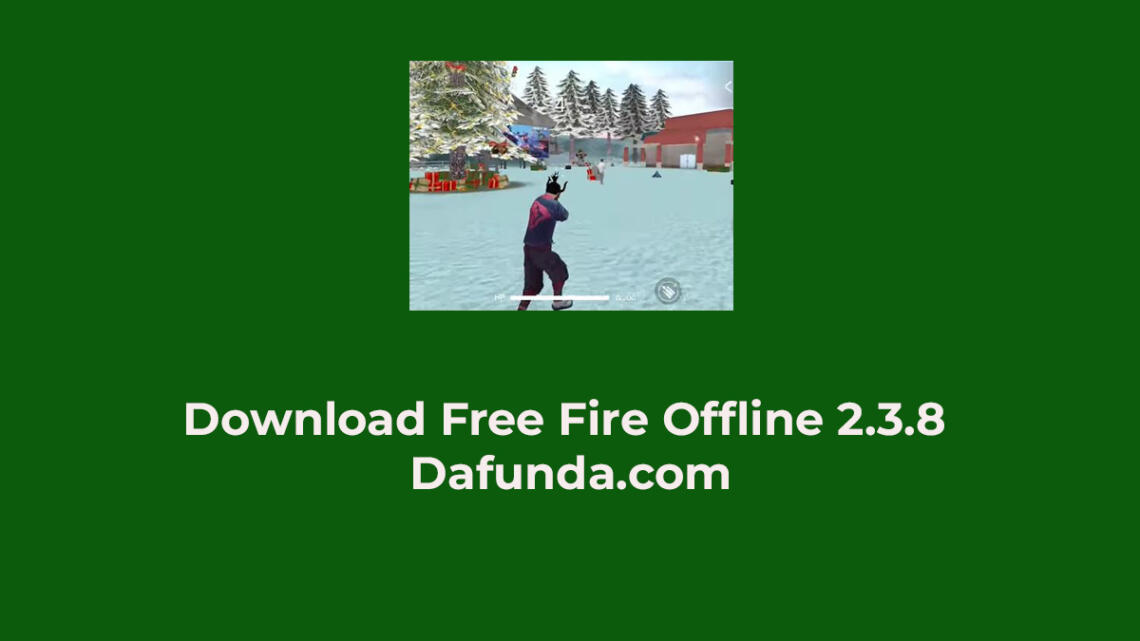 Free Fire Offline 2.3.8 by Restu Gaming, Download di Sini! - Dafunda.com