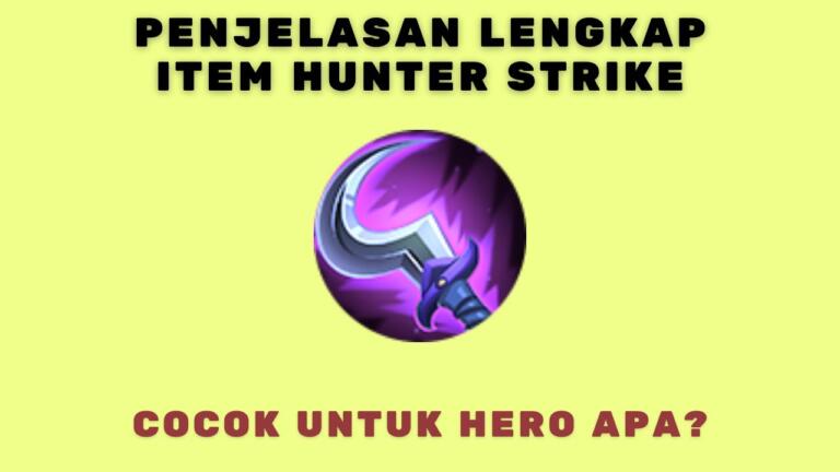 Apa Itu Item Hunter Strike Mobile Legends (ML)? Berikut Penjelasannya ...
